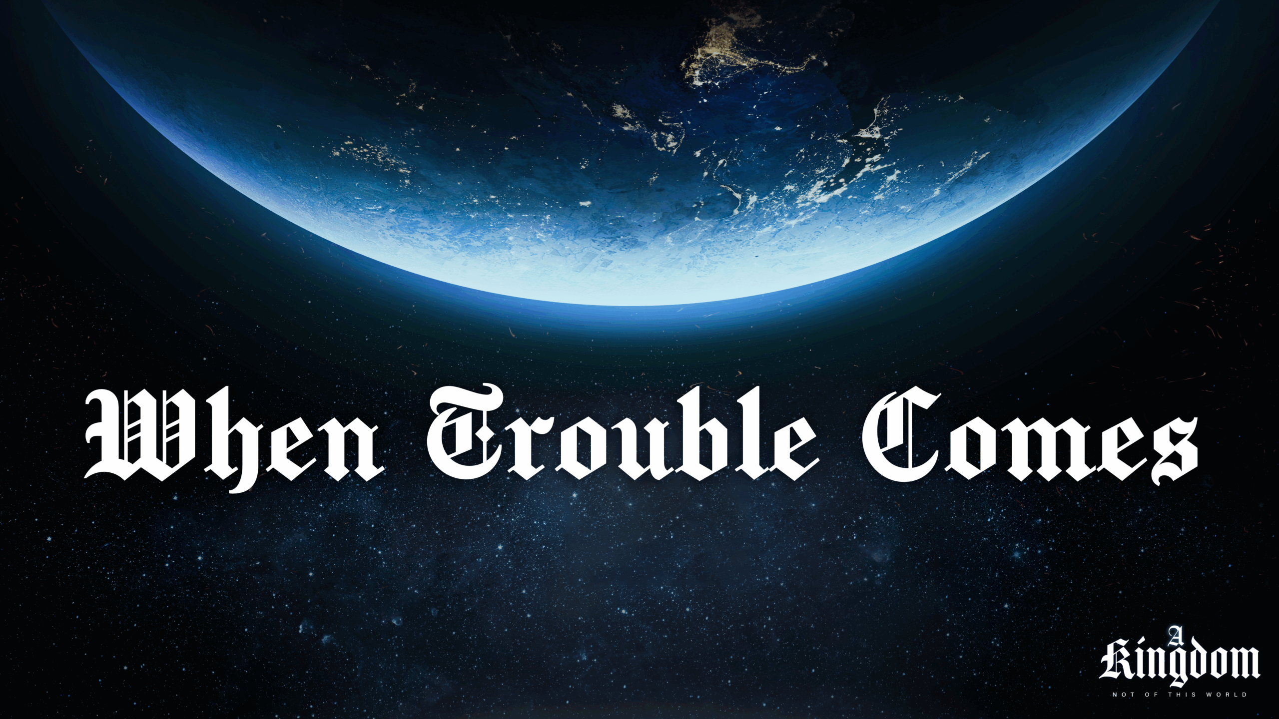 When Trouble Comes – Pastor Bill White